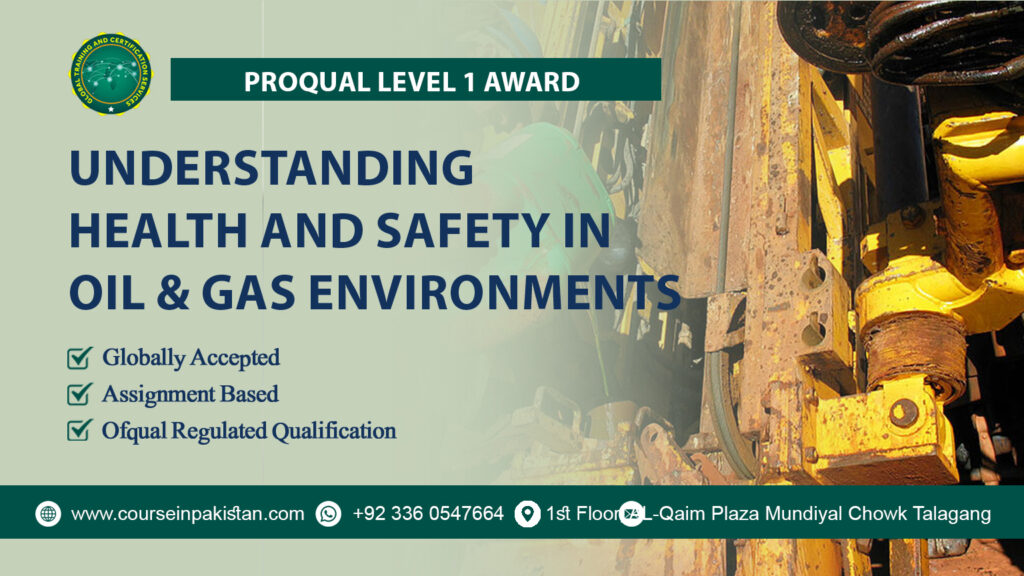 ProQual Level 1 Award in Understanding Health and Safety in Oil & Gas ...