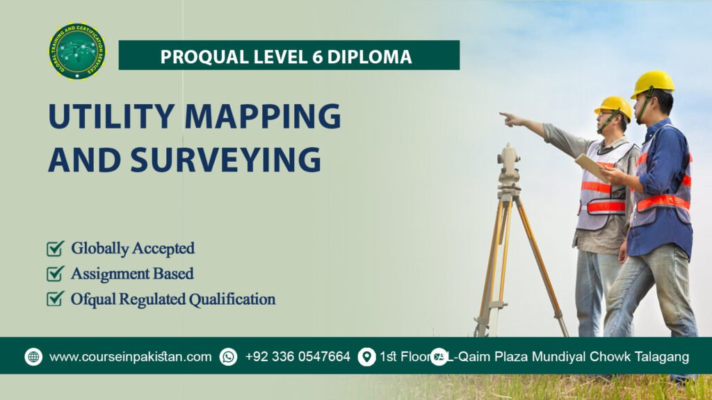 ProQual Level 6 Diploma in Utility Mapping and Surveying